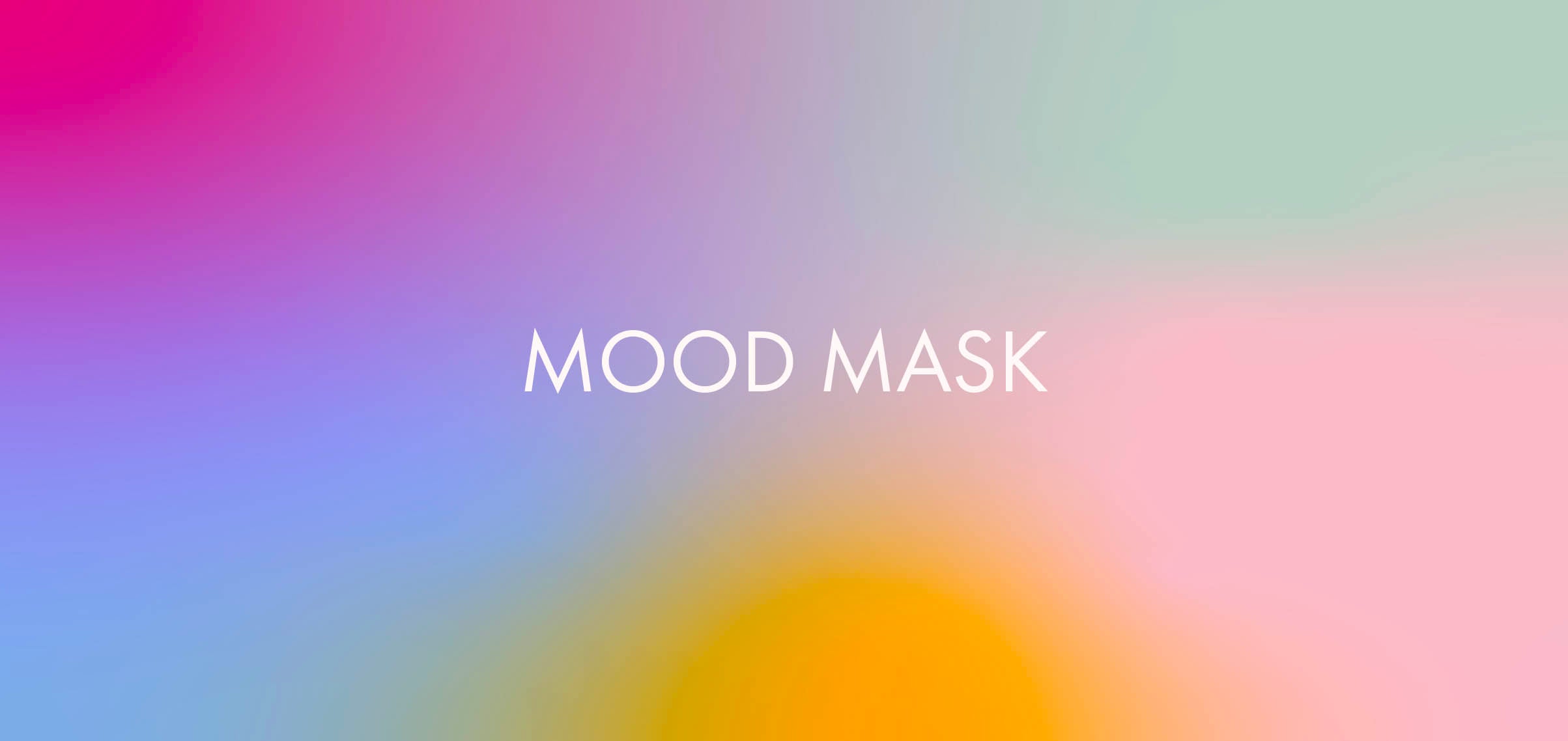 Maschere Viso Mood Mask | Gerard's Cosmetic Culture